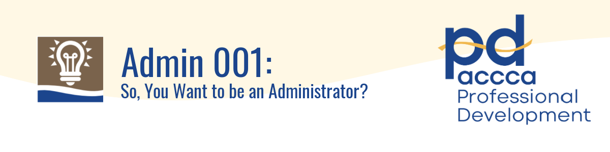 Admin 001/002 - Association of California Community College Administrators