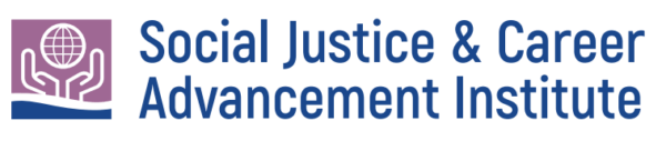 Social Justice and Career Advancement (SJCA) Institute - Association of ...
